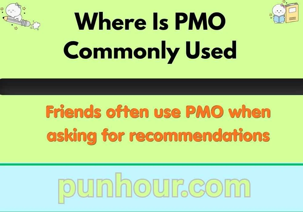 PMO Meaning in Text What Does PMO Mean in Chat Snapchat and Social ...